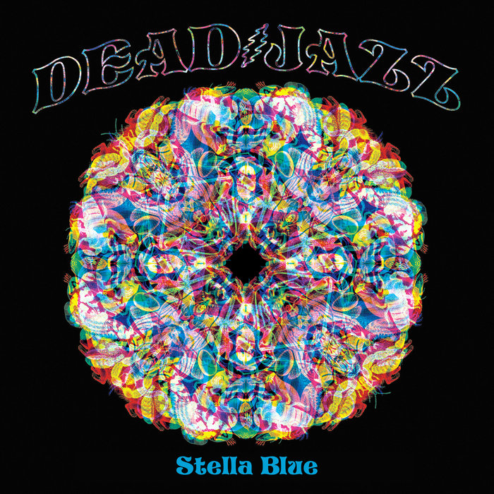 Stella Blue | Plays The Music of The Grateful Dead | B Flat Recordings