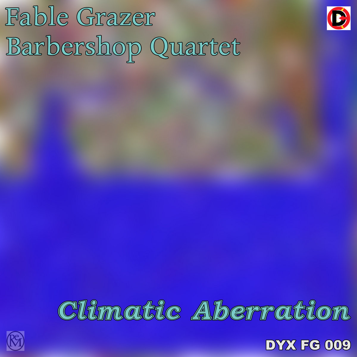 Climatic Aberration | Fable Grazer Barbershop Quartet | Fable Grazer ...