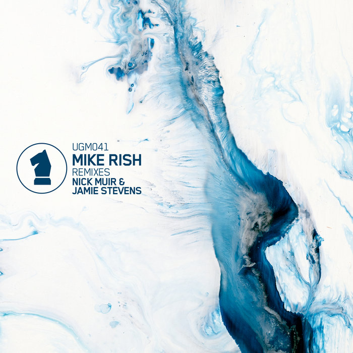 REMIXES (INCL. NICK MUIR & JAMIE STEVENS) | Mike Rish | UGENIUS Music