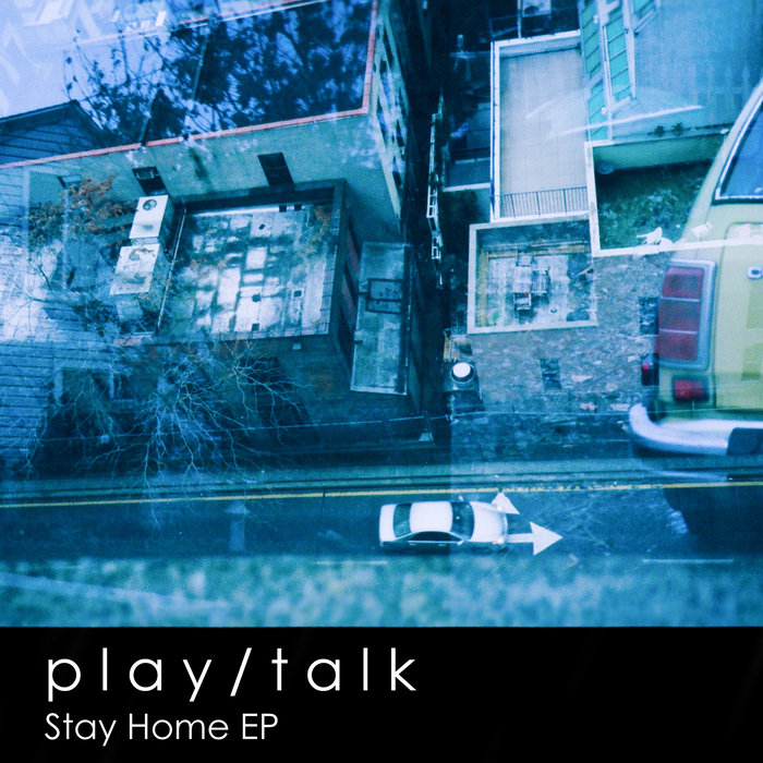 Stay Home EP | play/talk