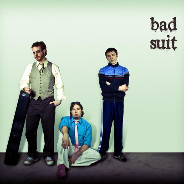 Bad Suit | Bad Suit