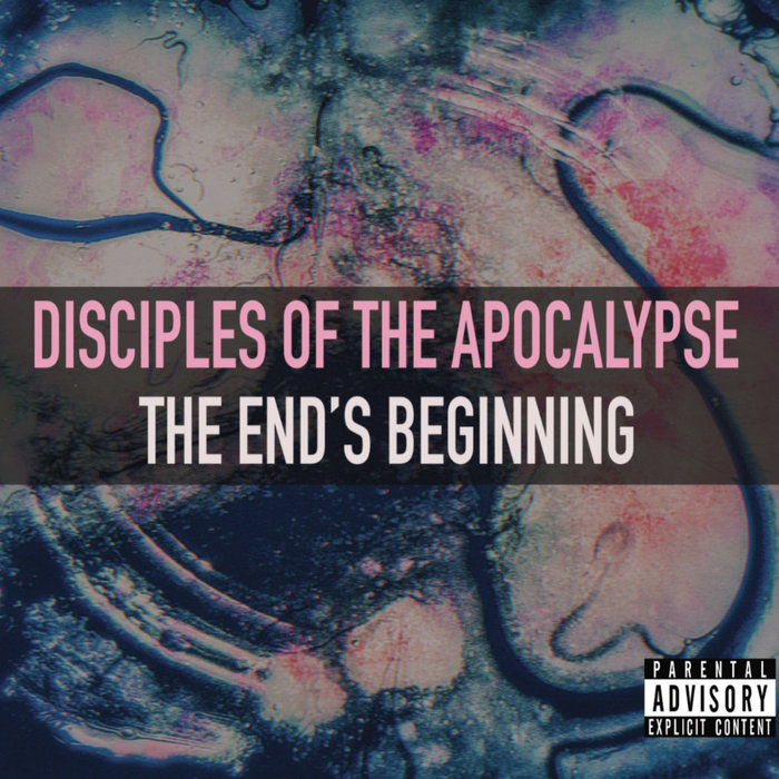 The End’s Beginning | Disciples of the Apocalypse | Tin Ghetto Records