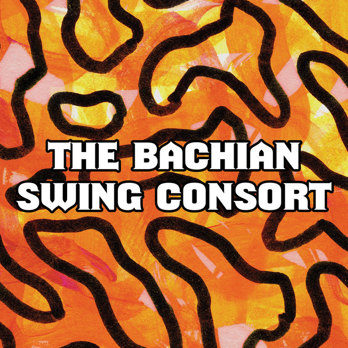 The Bachian Swing Consort | The Bachian Swing Consort