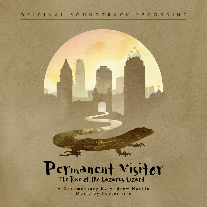 Permanent Visitor: The Rise of the Lazarus Lizard (Original Soundtrack ...