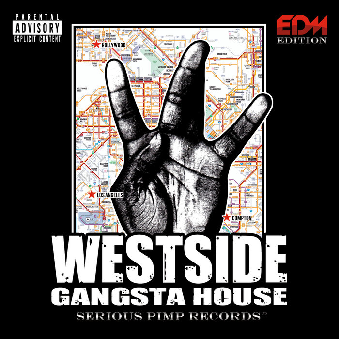 Westside Gangsta House | Serious Pimp Records
