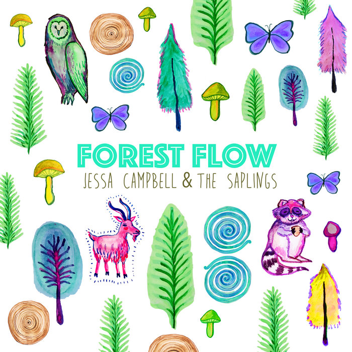 Forest Flow | Jessa Campbell & the Saplings