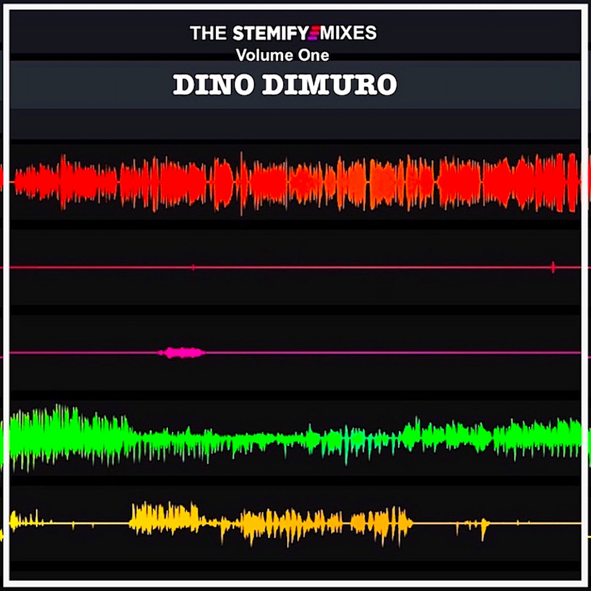 The Stemify Mixes Volume One | Dino DiMuro