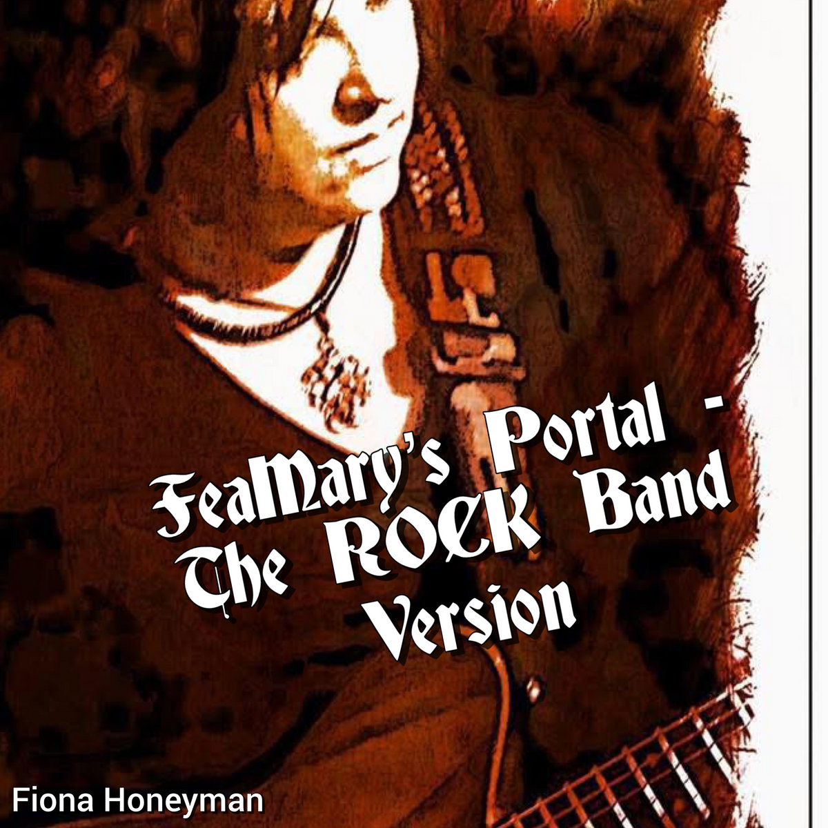FeaMary’s Portal - The Rock Band Version | Fiona Honeyman Music