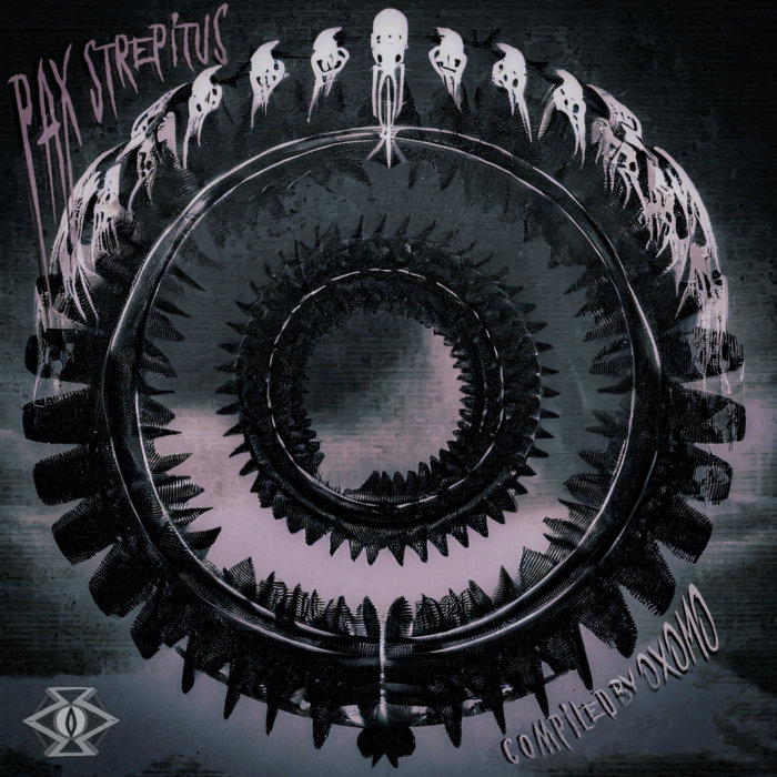VA PAX STREPITUS | Various Artists / Compiled by OXOMO | Metacortex Records