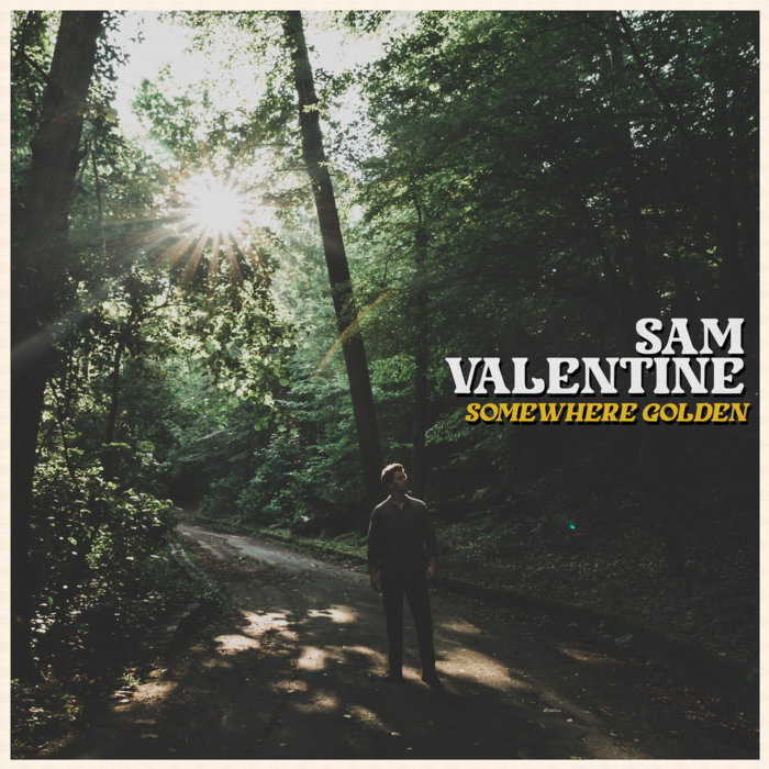Somewhere Golden | Sam Valentine