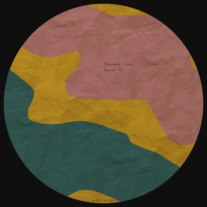 Agape EP | Thomas Jam | Miniline