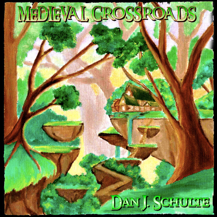 Medieval Crossroads | Dan J. Schulte