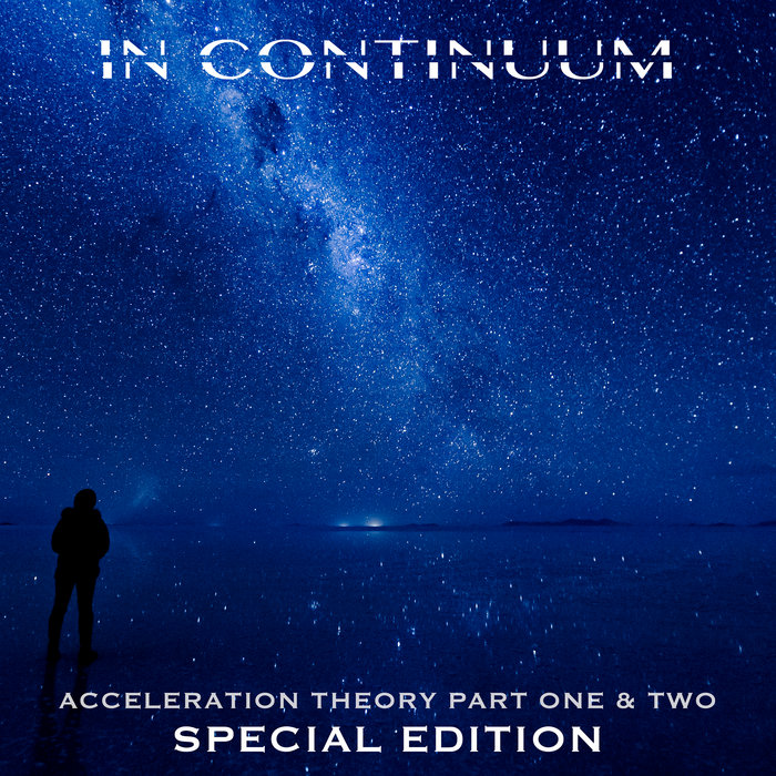 Acceleration Theory Special Edition Pt 1 & 2 | In Continuum | Dave ...