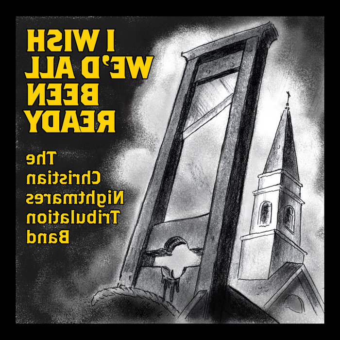 I Wish We'd All Been Ready (Backmasked Version) | The Christian ...