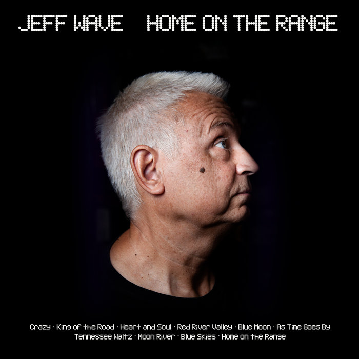 Home On The Range | Jeff Wave