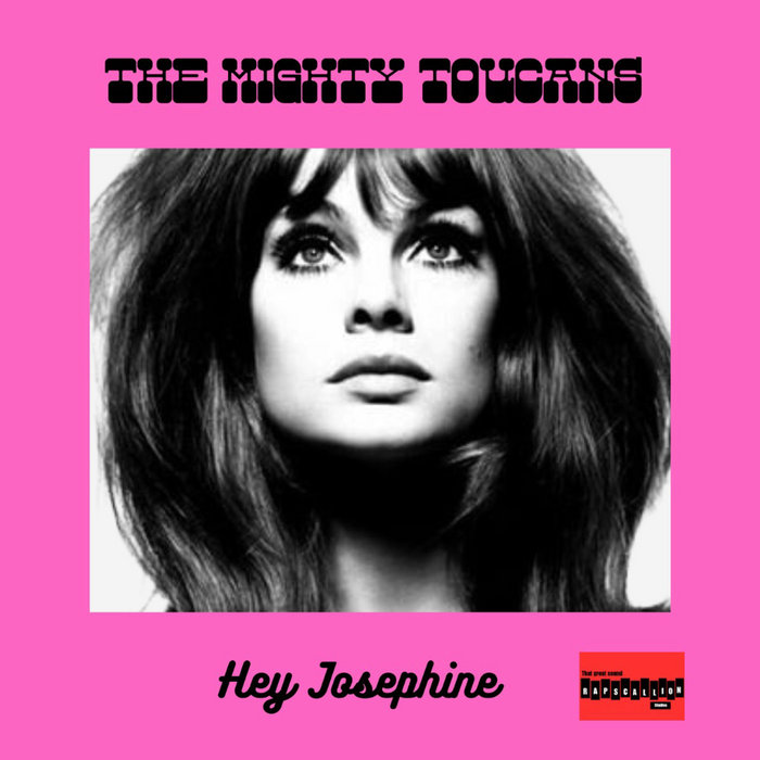 Hey Josephine | The Mighty Toucans