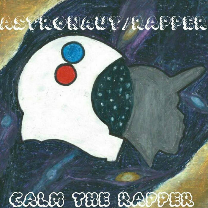 Astronaut/Rapper | Calm, the Visionary