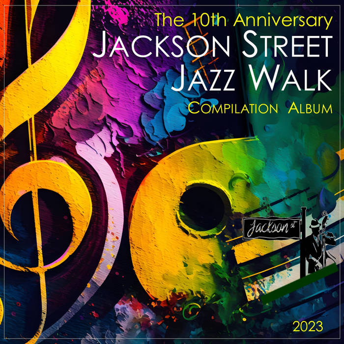 Jackson Street Jazz Walk Compilation Album | Various Artists | Jackson ...