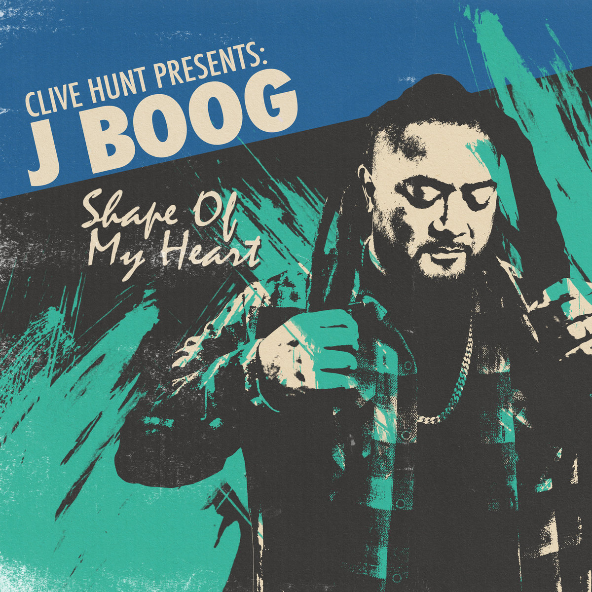 Shape Of My Heart | J Boog x Clive Hunt | Ineffable Records