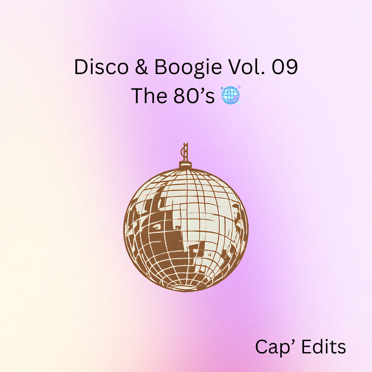 Disco & Boogie Vol. 09 - The 80’s 🪩 | Ahoy - Captain' Edits