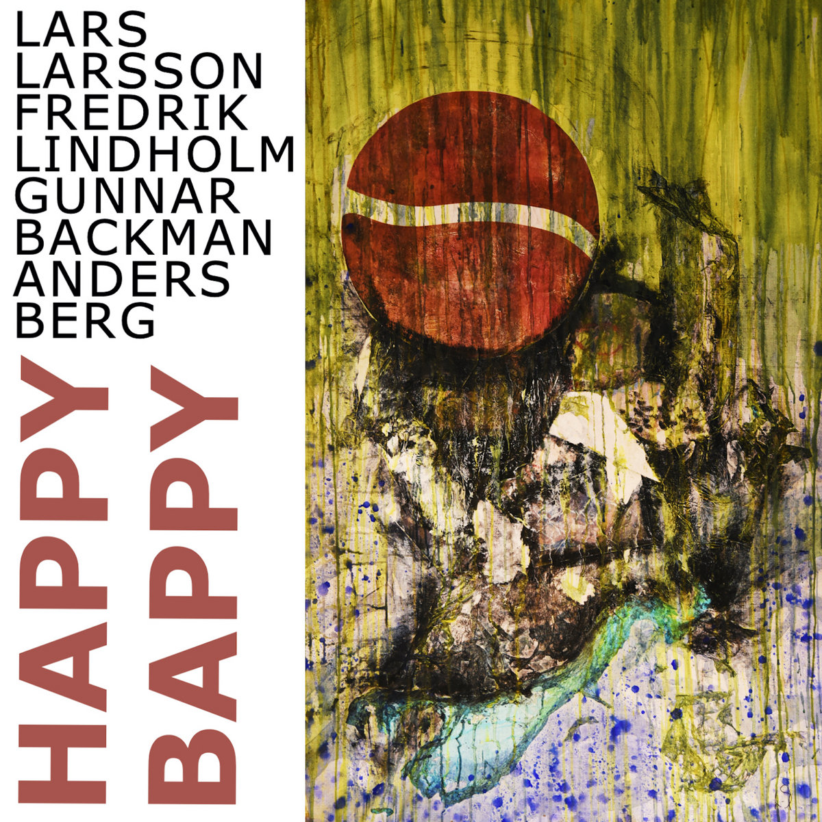 Happy Bappy | FLAGolodics : Fredrik Lindholm // Lars Larsson // Anders ...