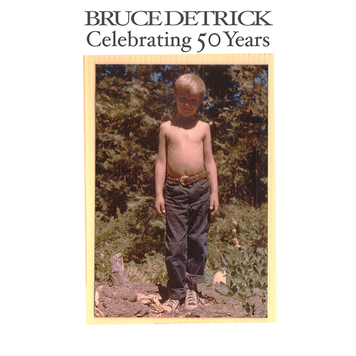 Celebrating 50 Years | Bruce Detrick