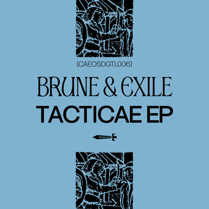 Tacticae EP | Brune & Exile | Caedite Eos