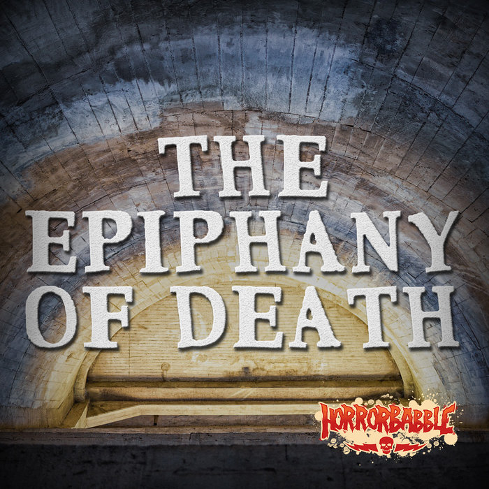 The Epiphany of Death | Clark Ashton Smith | HorrorBabble