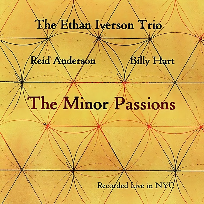 The Minor Passions | Ethan Iverson, Reid Anderson, Billy Hart | Fresh ...