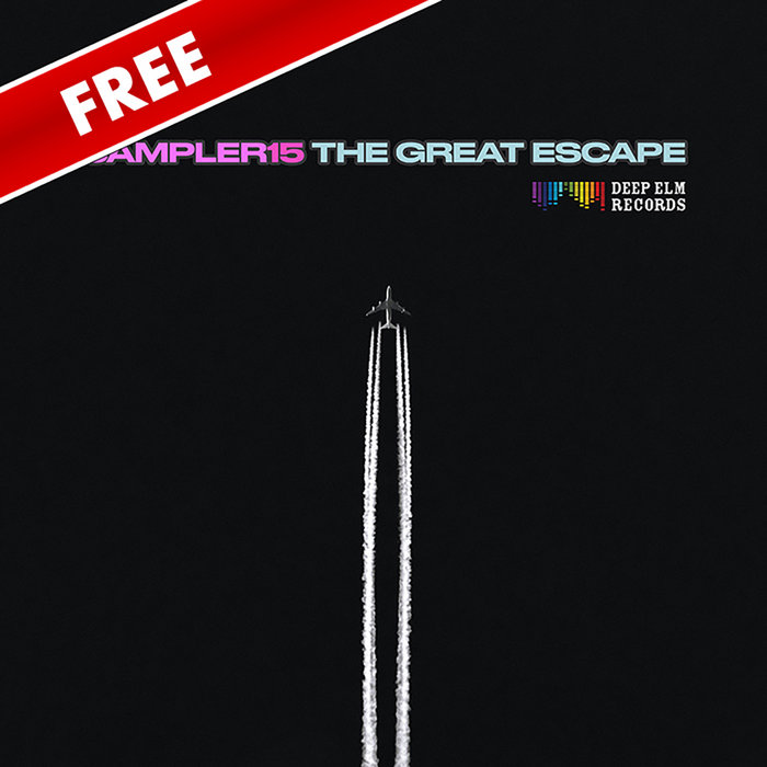 Sampler 15: The Great Escape | Deep Elm Records (Various) | Deep Elm ...