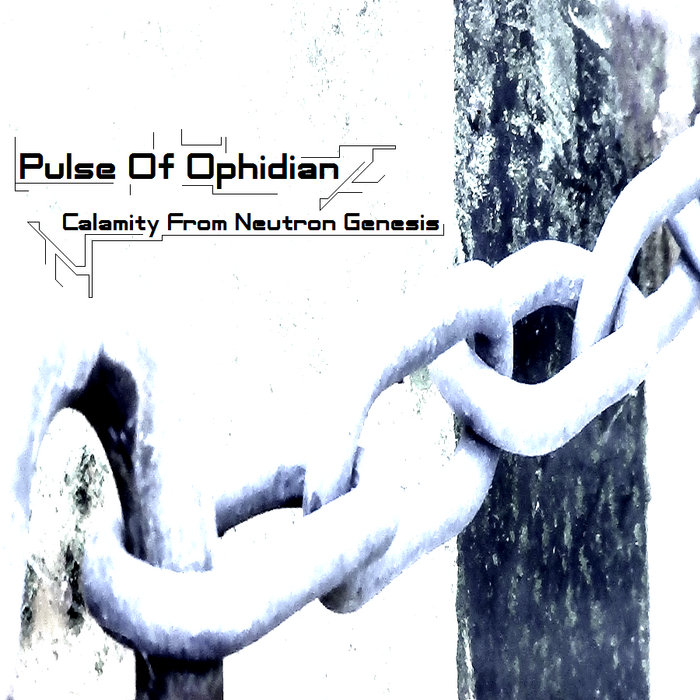 Calamity From Neutron Genesis | Pulse Of Ophidean | Ion Plasma Incineration