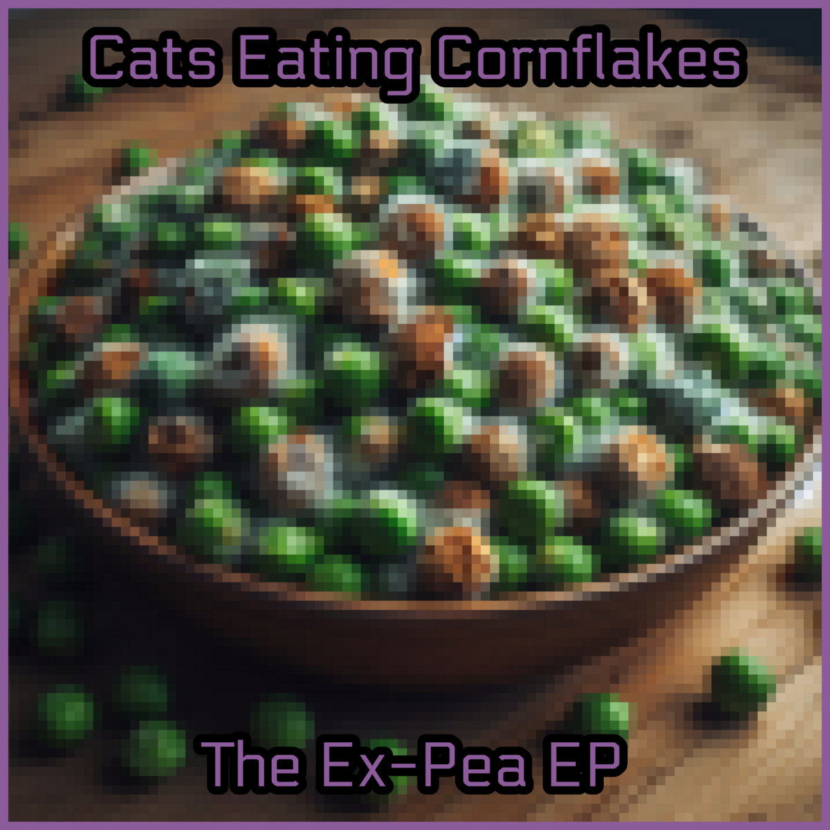 The Ex-Pea EP | Cats Eating Cornflakes