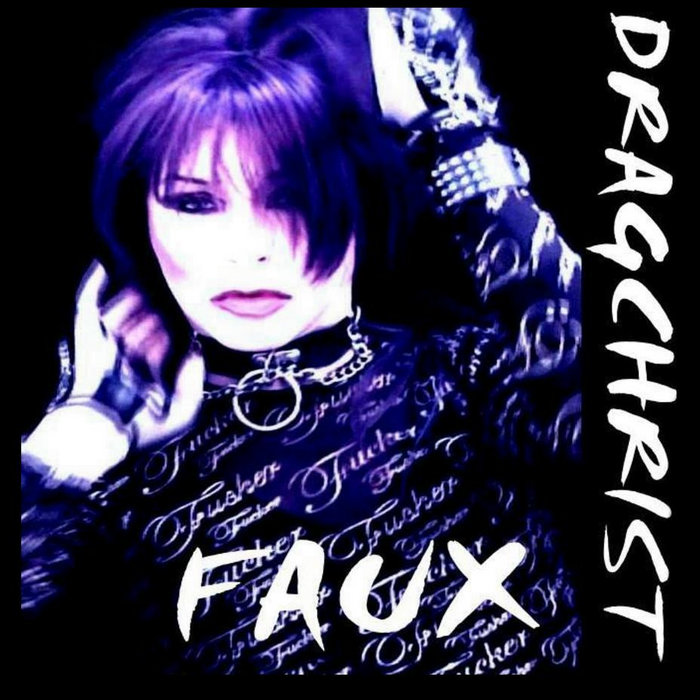 FAUX | DragChrist