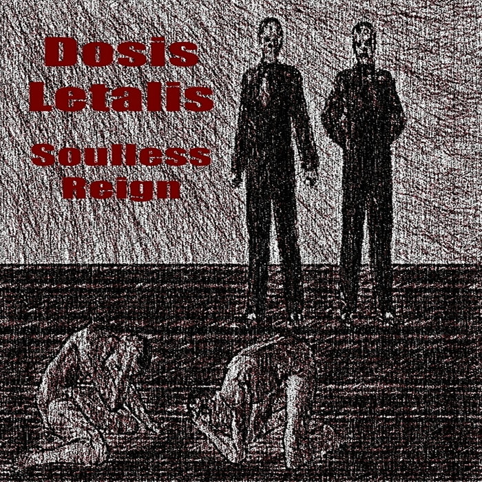 Soulless Reign | Dosis Letalis