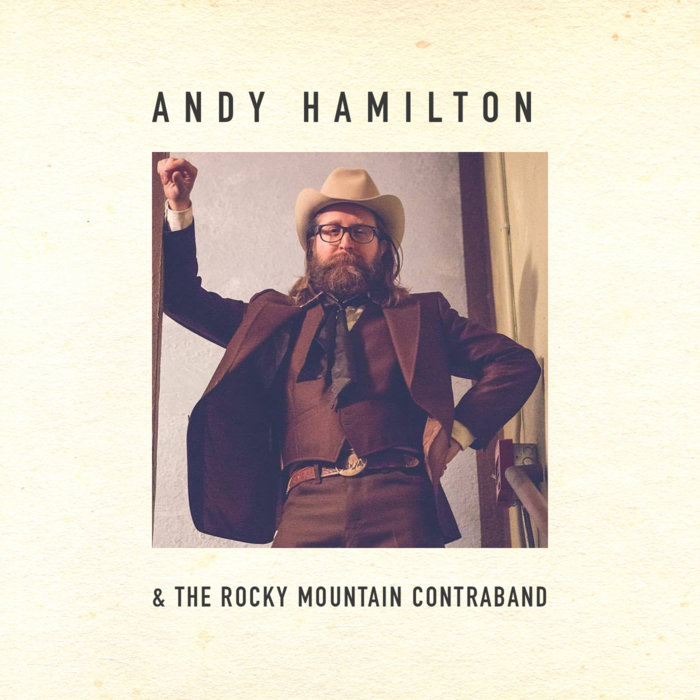 EP | Andy Hamilton & the Rocky Mountain Contraband