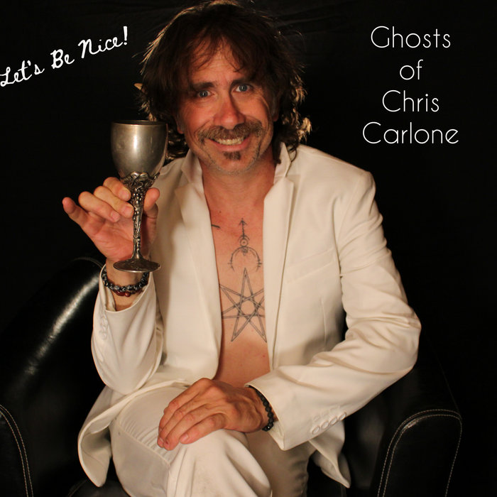 Let's Be Nice | The Musical World of Chris Carlone