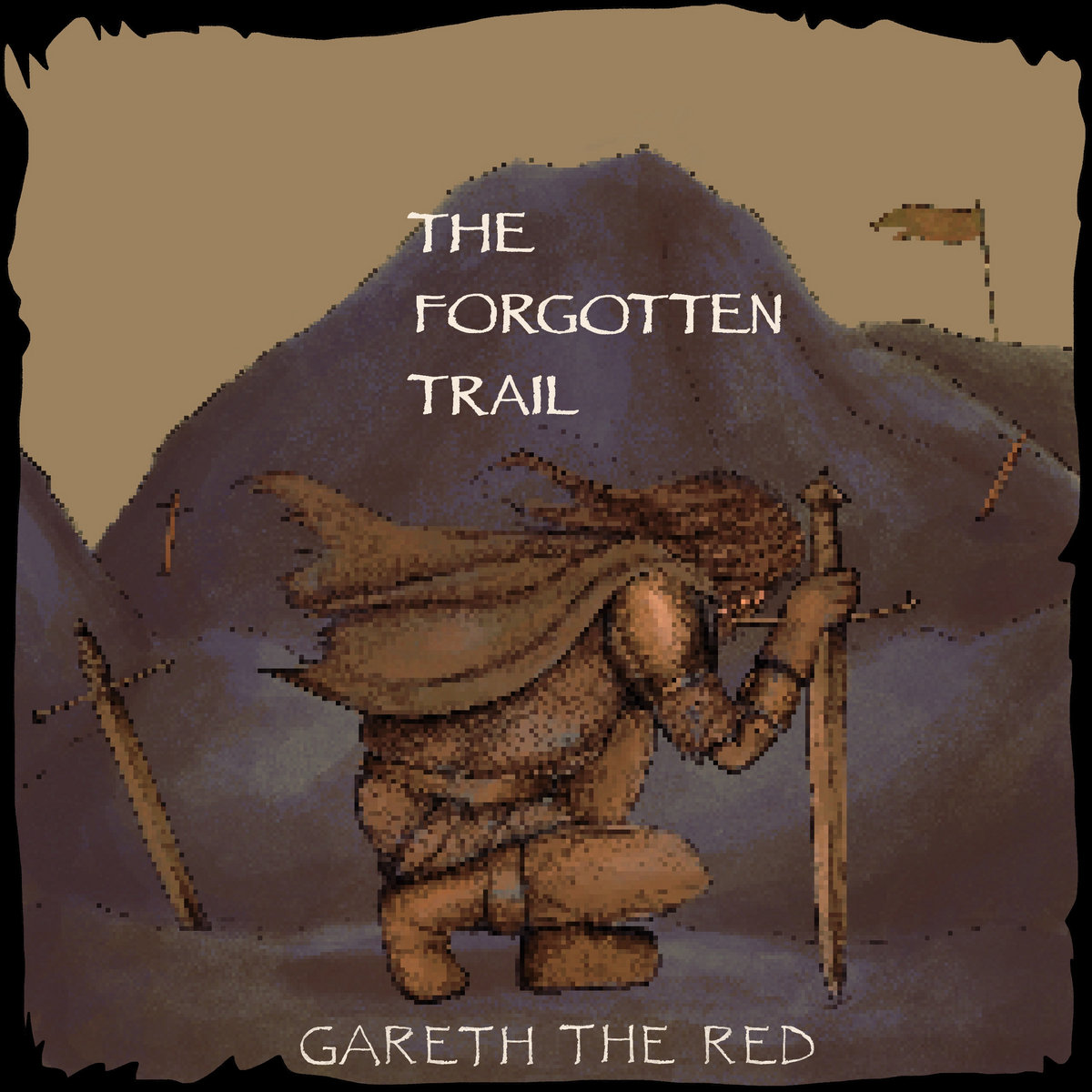 The Forgotten Trail | Gareth the Red