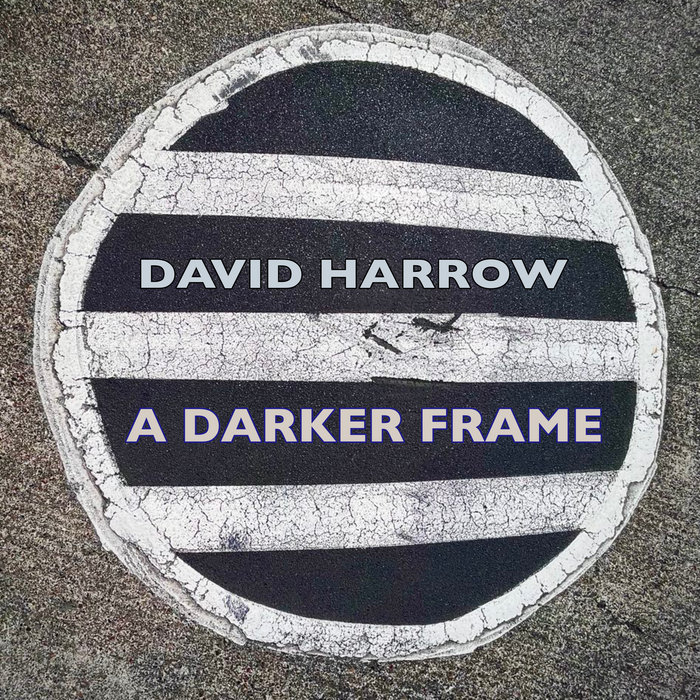 A Darker Frame | David Harrow