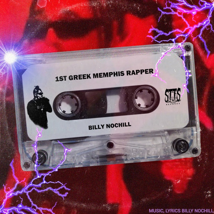 1ST GREEK MEMPHIS RAPPER | Billy Nochill