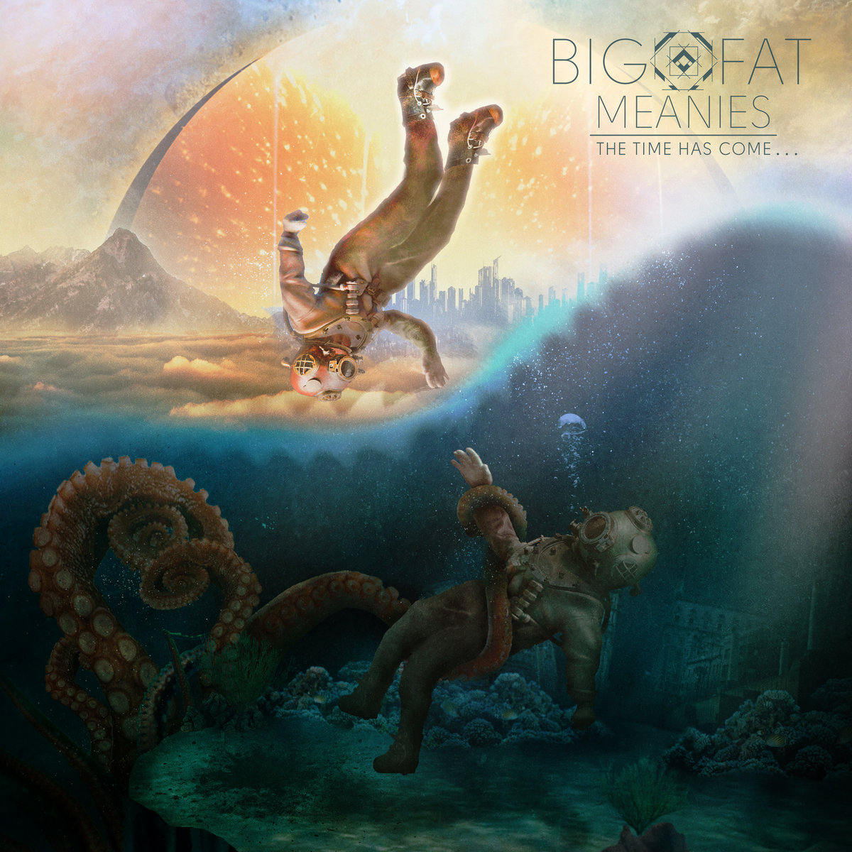 The Time Has Come... | Big Fat Meanies