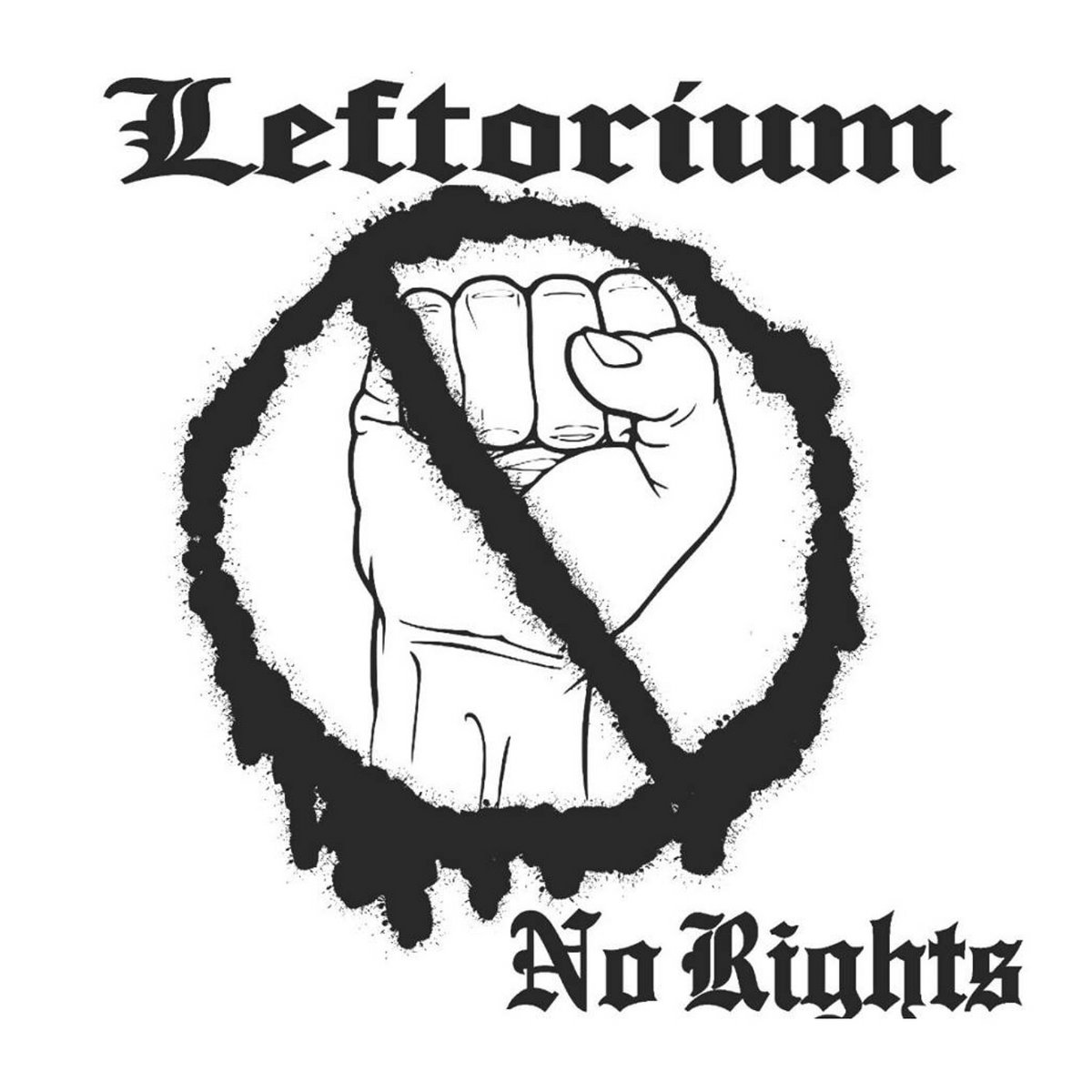 No Rights | Leftorium