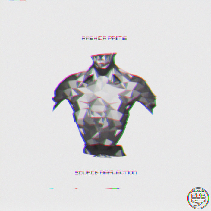 Source Reflection | Rashida Prime | Cyber Dream Records