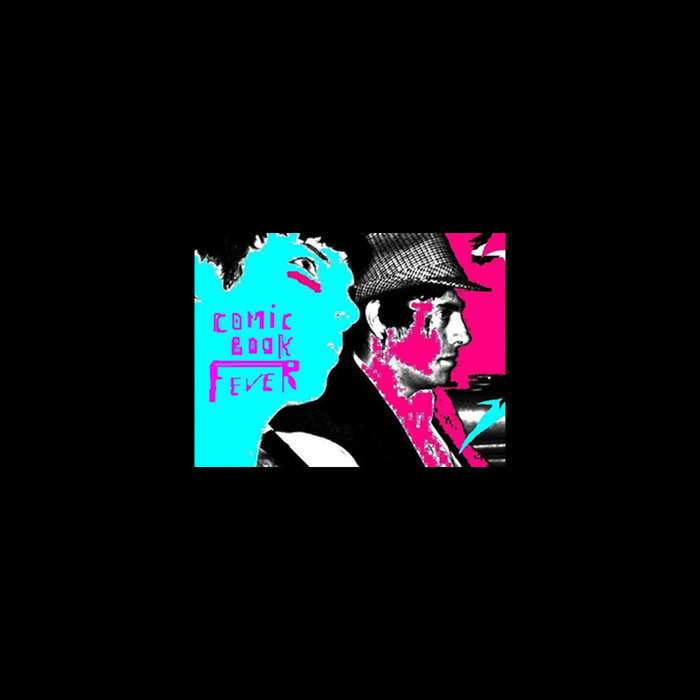 FOUND RECORDINGS | Comic Book Fever