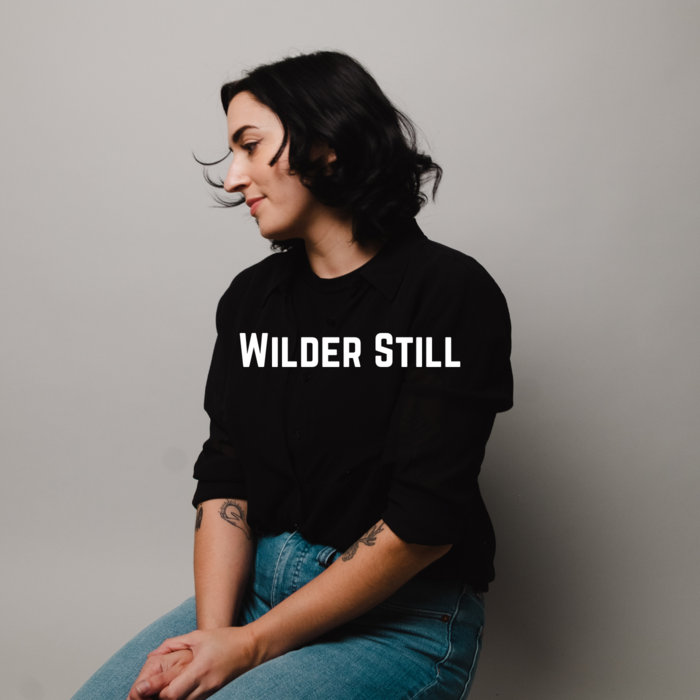Wilder Still (Single) | Rachel Hirsh