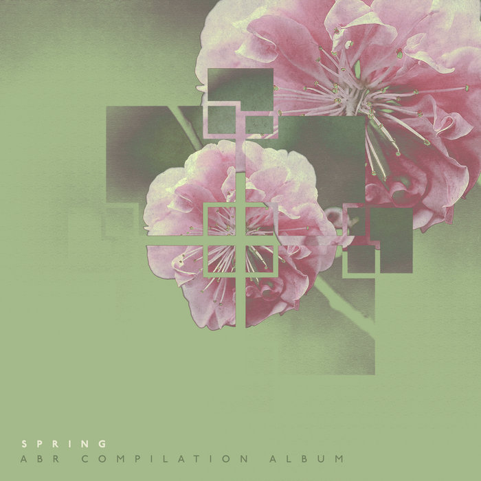 Spring Compilation Album | Aviary Bridge Records