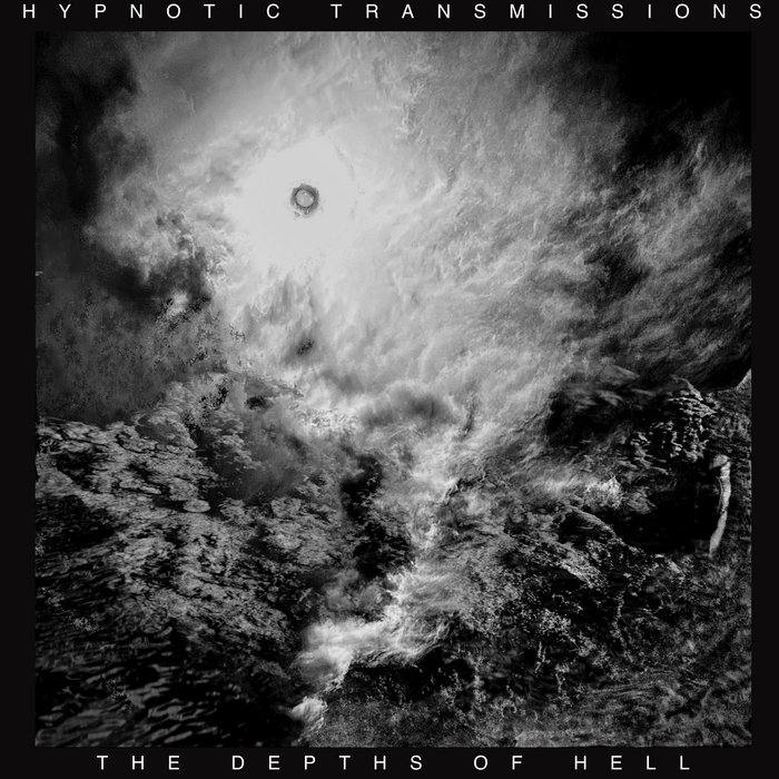 The Depths Of Hell | Hypnotic Transmissions