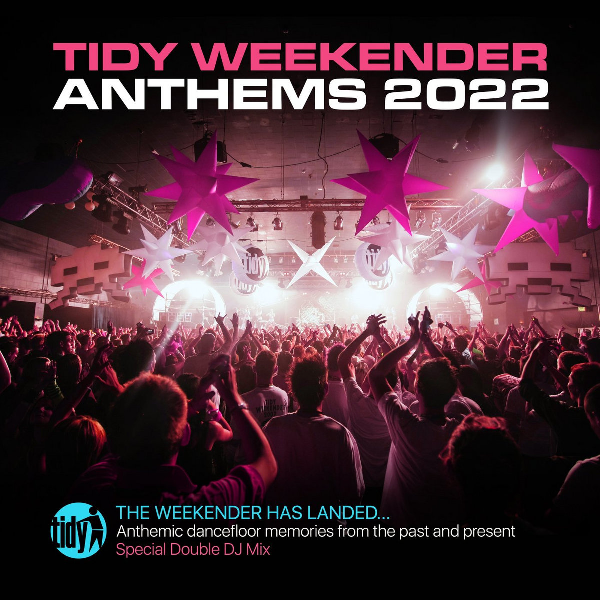 Tidy Weekender Anthems 2022 | Various Artists | Tidy Trax