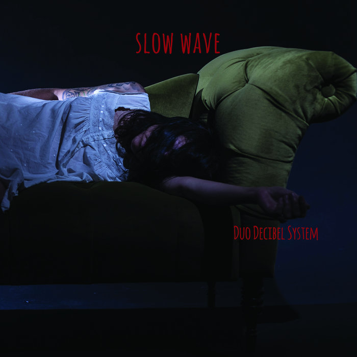 Slow Wave | DDS (Duo Decibel System)