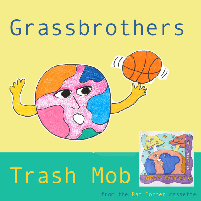 Trash Mob | Grassbrothers