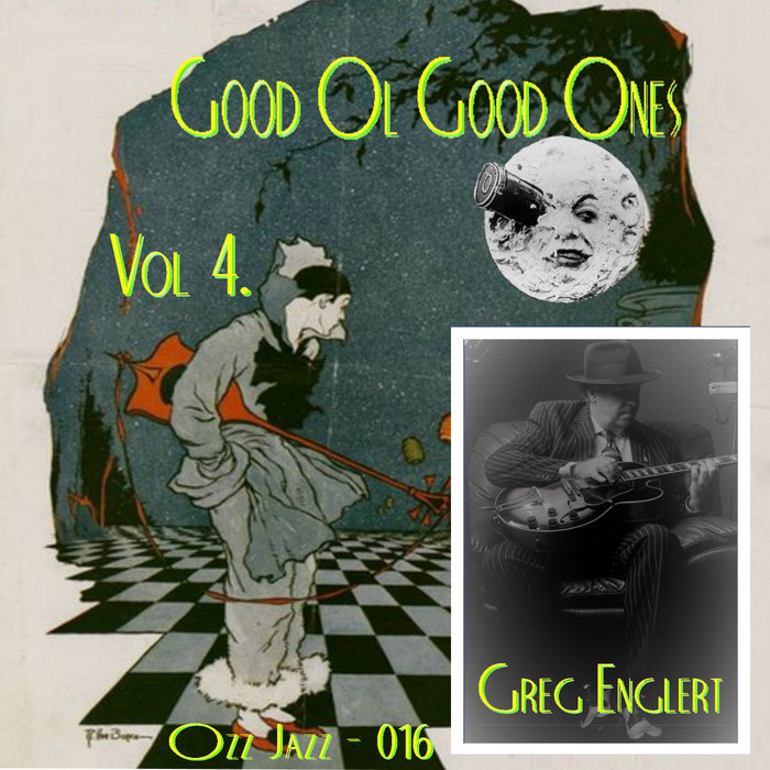 Good Ol' Good Ones. Volume 4 | Greg Englert